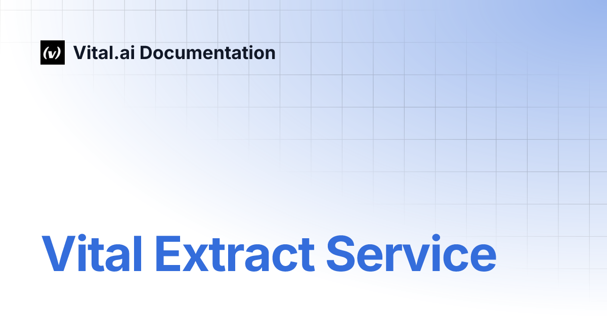 Vital Extract Service | Vital.ai Documentation