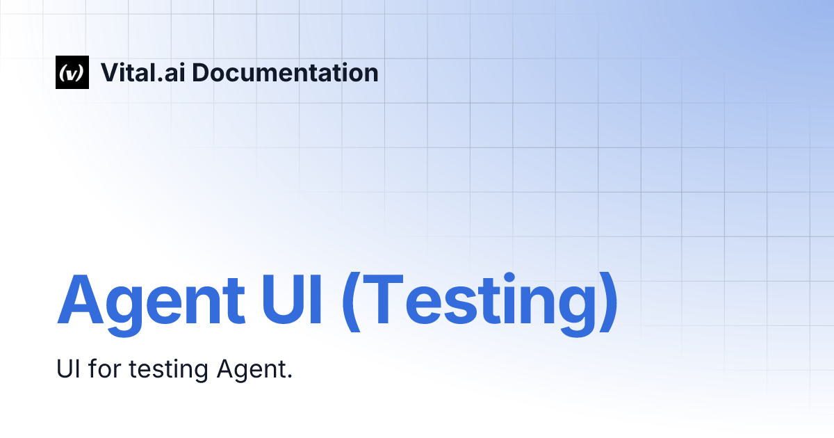 Agent UI (Testing) | Vital.ai Documentation